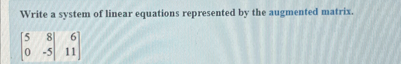 Solved Write a system of linear equations represented by the | Chegg.com