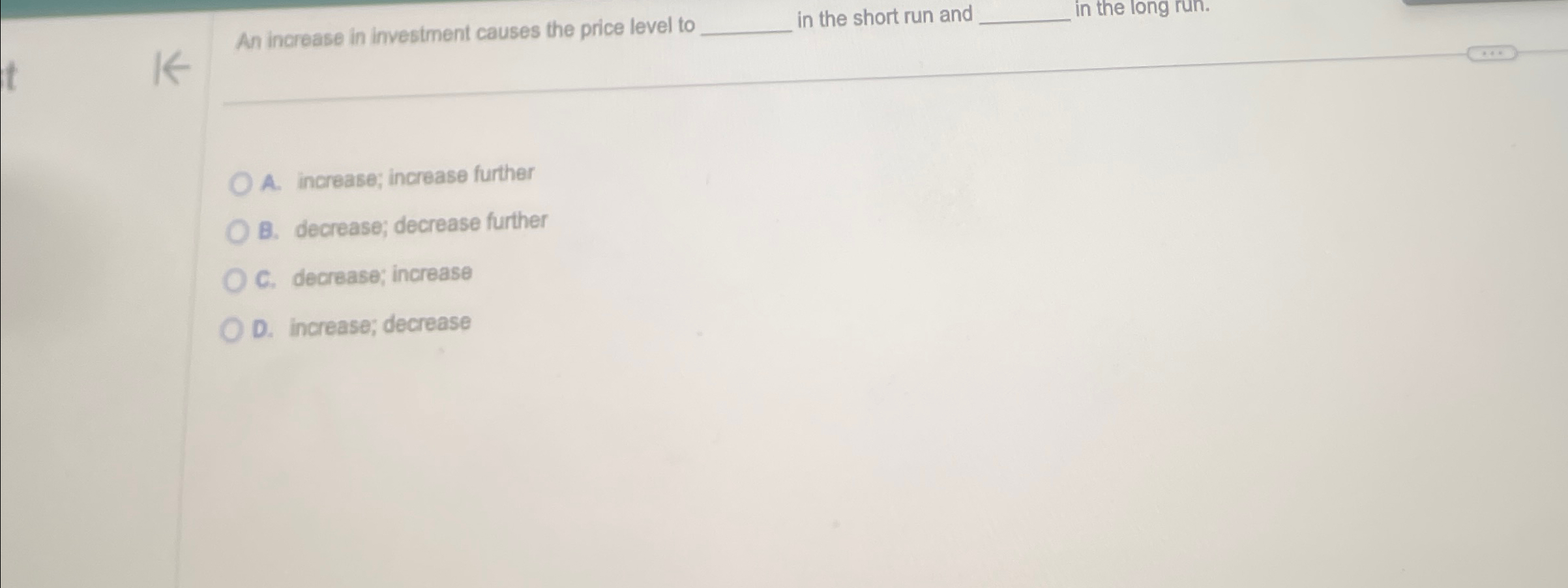 Solved An increase in investment causes the price level to | Chegg.com