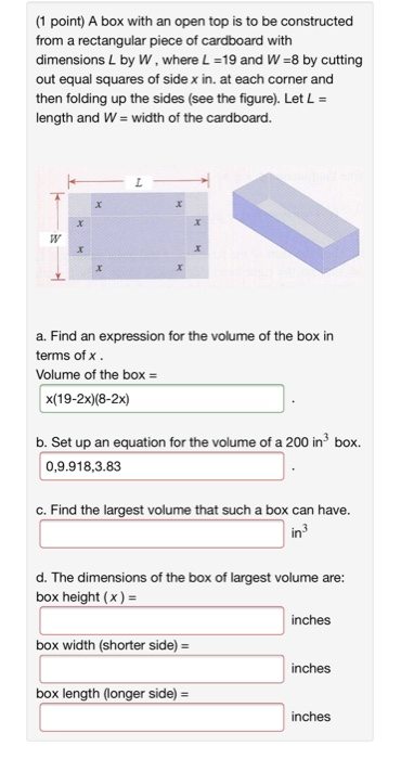 Solved (1 point) A box with an open top is to be constructed | Chegg.com