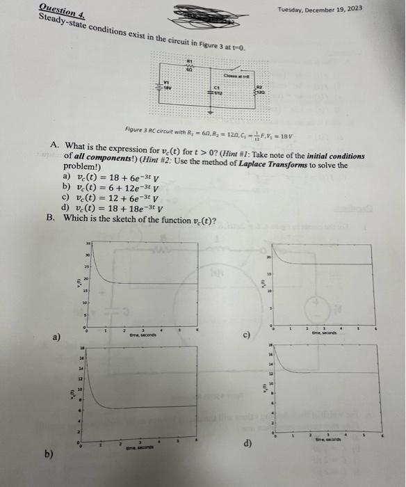 Solved Question 4 Tuesday December 19 2023 Steady State