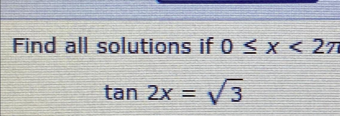 Solved Find all solutions if 0≤x