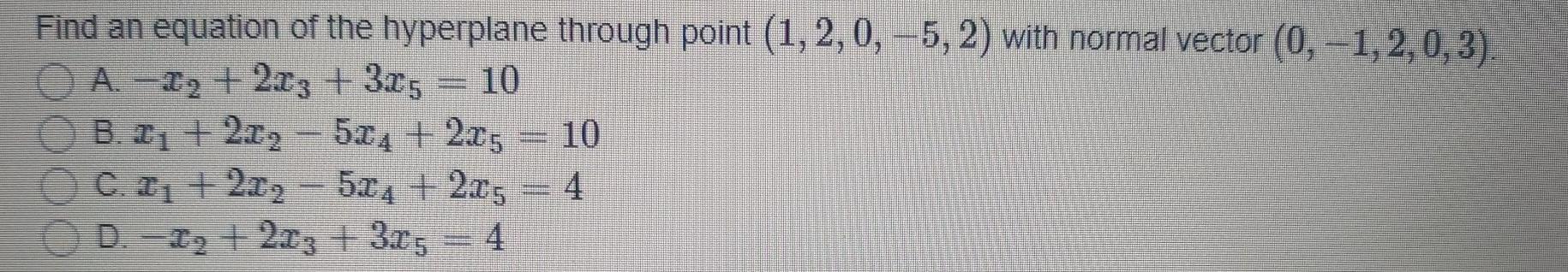 Solved Find an equation of the hyperplane through point (1, | Chegg.com