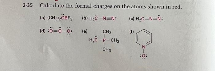 Solved 2-35 Calculate the formal charges on the atoms shown | Chegg.com