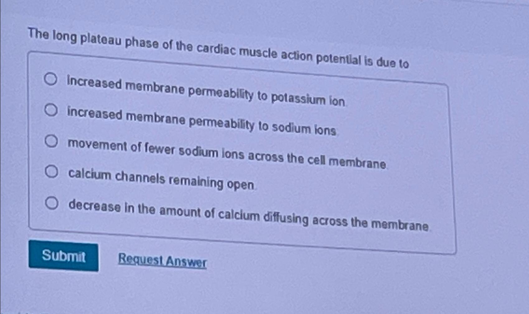 Solved The long plateau phase of the cardiac muscle action | Chegg.com