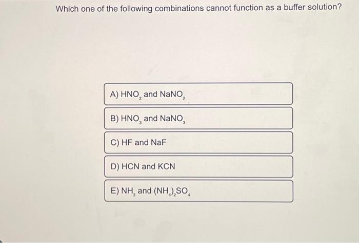 Solved Which one of the following combinations cannot | Chegg.com