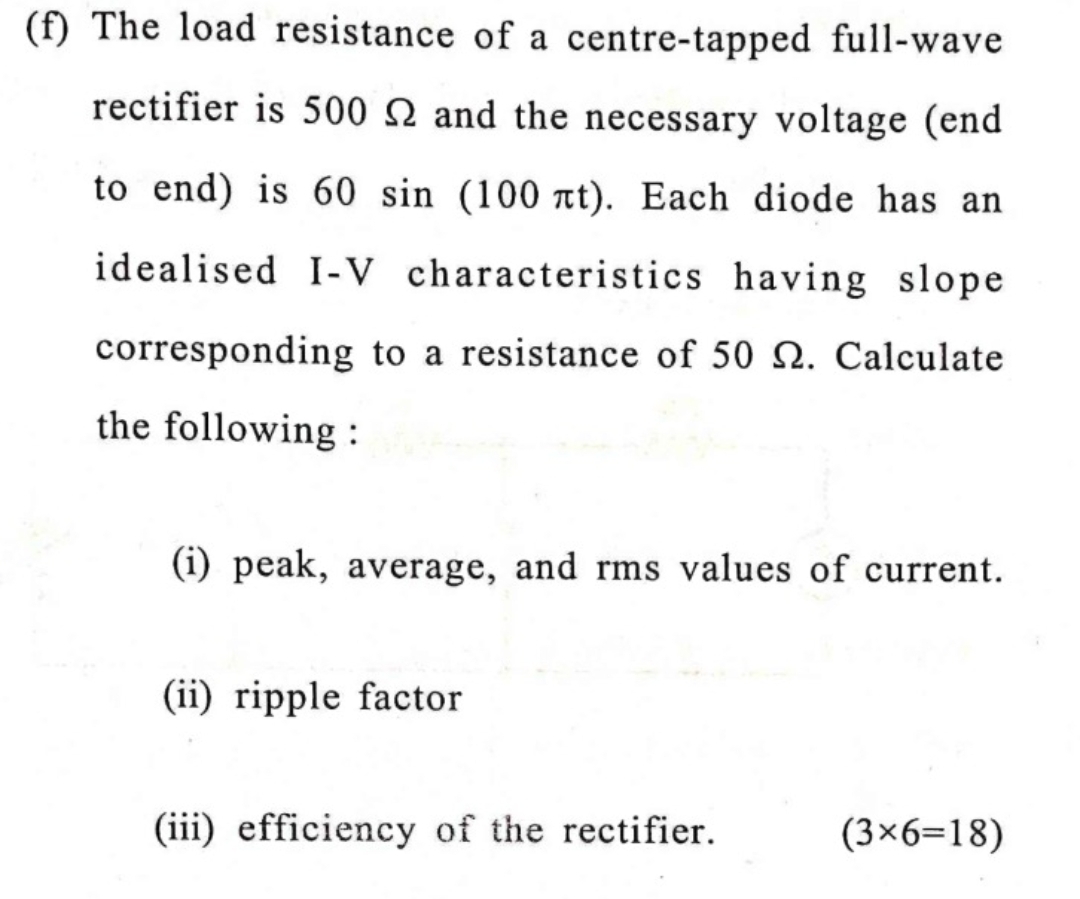 Solved (f) ﻿The load resistance of a centre-tapped full-wave | Chegg.com