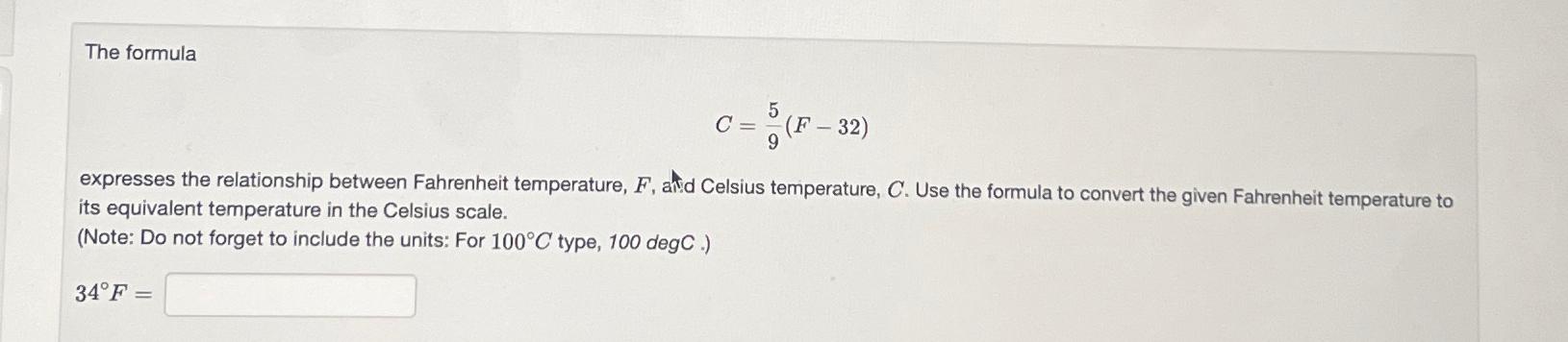 Solved The formulaC=59(F-32)expresses the relationship | Chegg.com