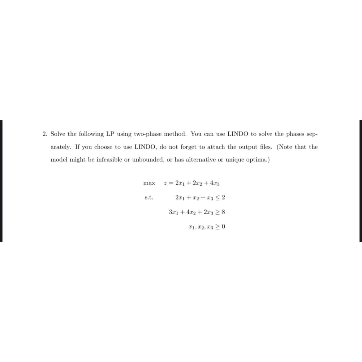 Solved Solve the following LP using two-phase method. You | Chegg.com