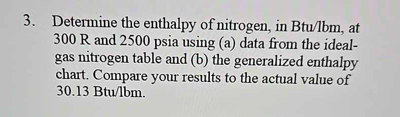 Solved Determine the enthalpy of nitrogen, in Btulbm, ﻿at | Chegg.com
