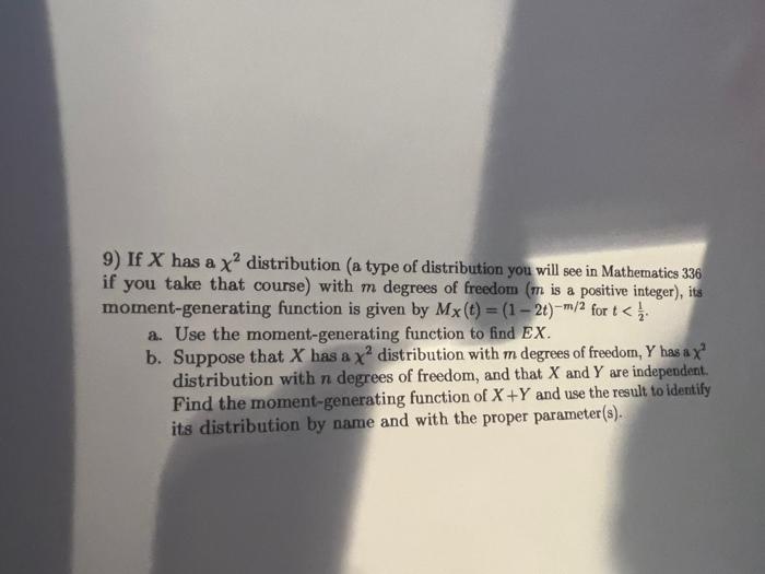 Solved 9) If X has a χ2 distribution (a type of distribution | Chegg.com