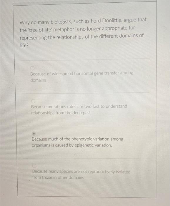 Solved Why do many biologists, such as Ford Doolittle, argue | Chegg.com