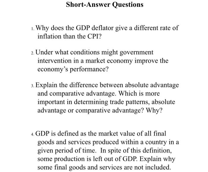 Solved Short-Answer Questions 1. Why does the GDP deflator | Chegg.com