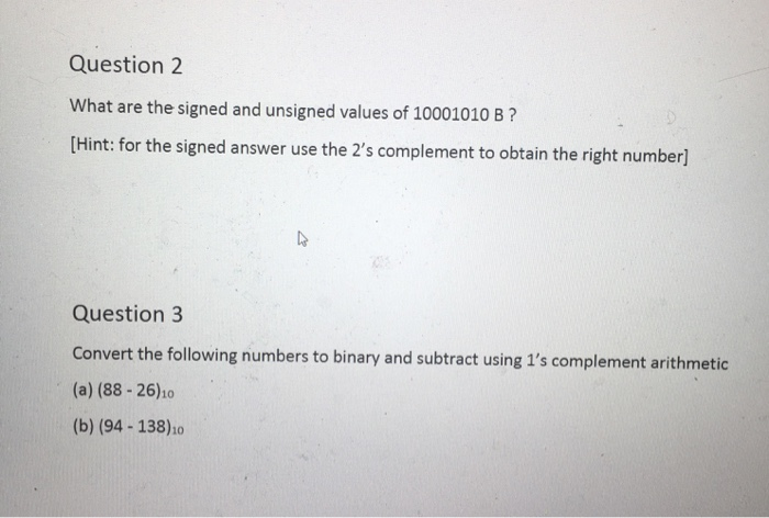 Solved Question 2 What are the signed and unsigned values of | Chegg.com