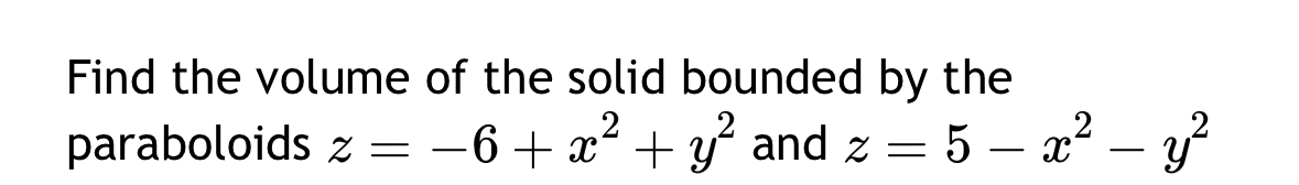 Solved Find the volume of the solid bounded by the | Chegg.com