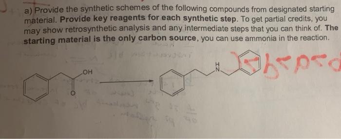 Solved a) Provide the synthetic schemes of the following | Chegg.com