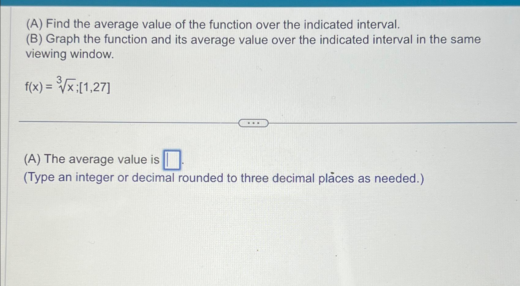 Solved (A) ﻿Find the average value of the function over the | Chegg.com