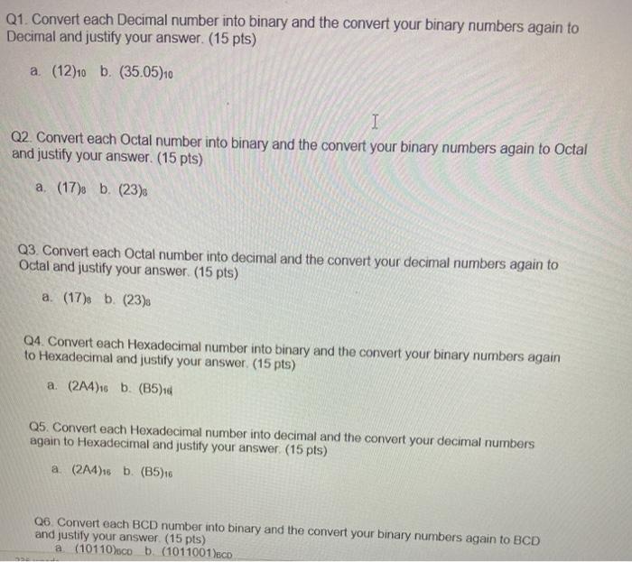 Solved Q1. Convert each Decimal number into binary and the | Chegg.com