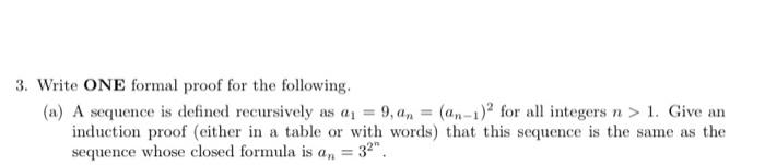 Solved 3. Write ONE formal proof for the following. (a) A | Chegg.com