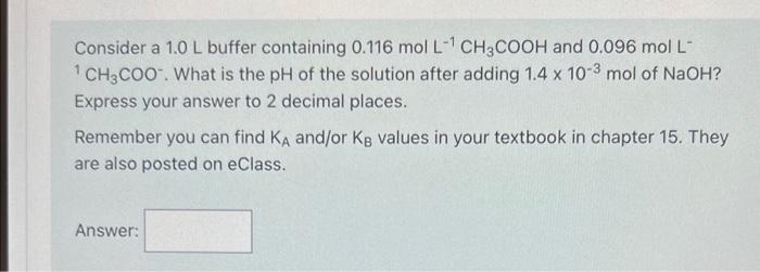 Solved Consider a 1.0 L buffer containing 0.116 mol | Chegg.com