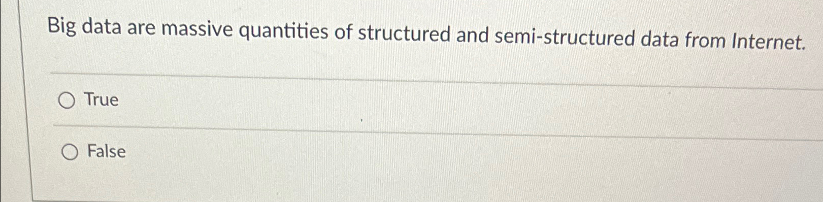 Solved Big data are massive quantities of structured and | Chegg.com