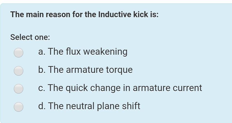 Solved The main reason for the Inductive kick is: Select | Chegg.com