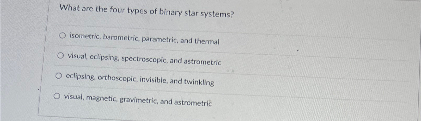 Solved What Are The Four Types Of Binary Star