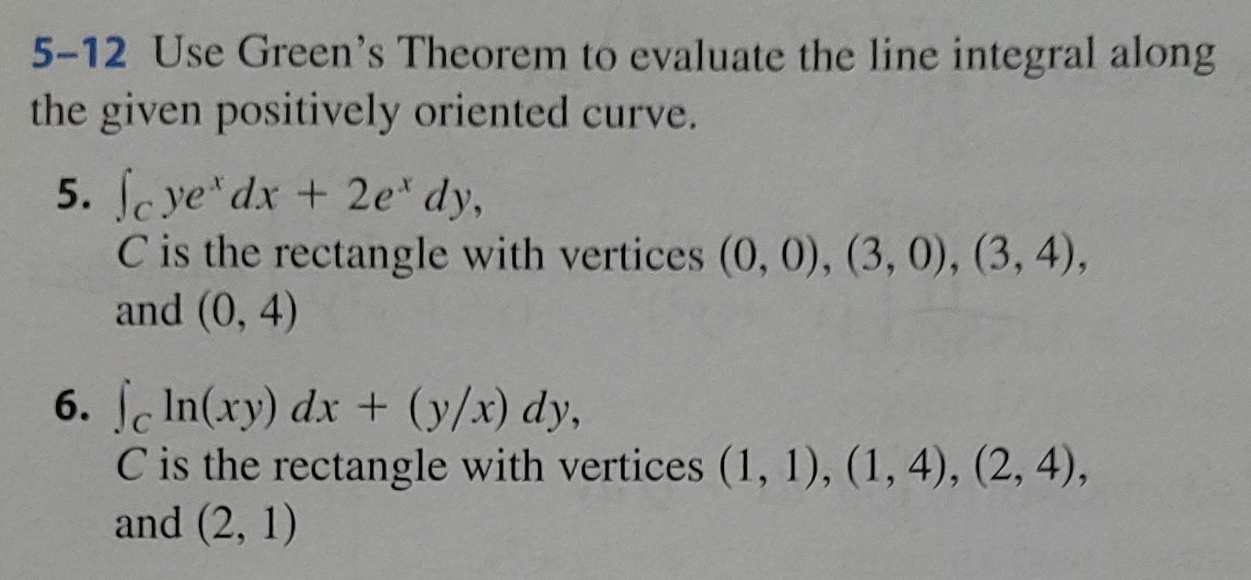 Solved 5-12 Use Green's Theorem to evaluate the line | Chegg.com
