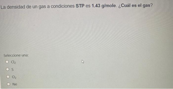 Solved La densidad de un gas a condiciones STP es 1.43 | Chegg.com