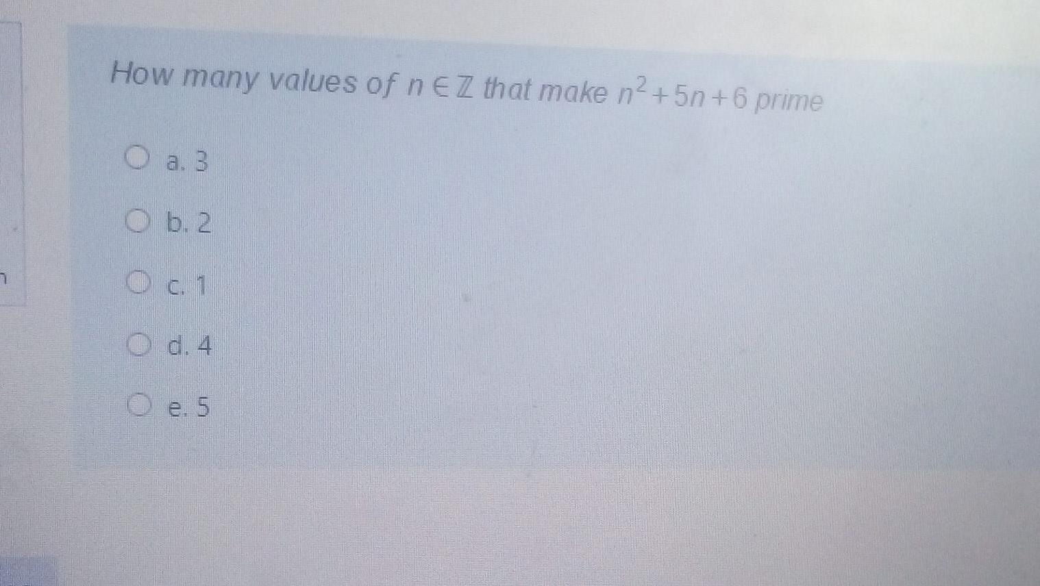 Solved How many values of nez that make na +51 +6 prime O a. | Chegg.com