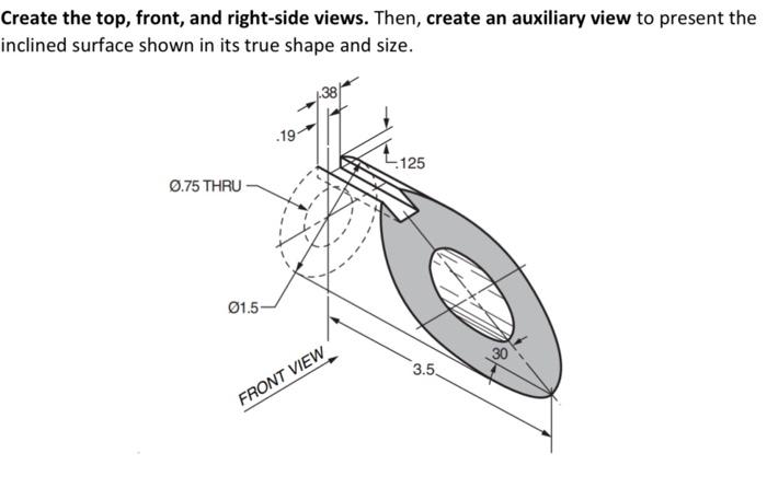 Solved Create the top, front, and right-side views. Then, | Chegg.com