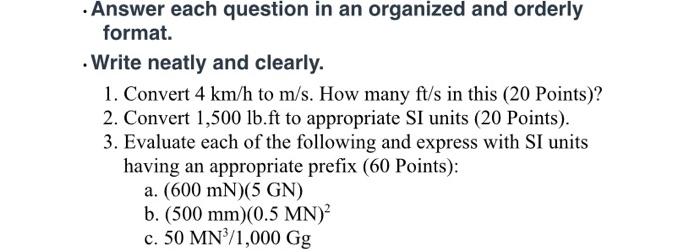 Solved · Answer each question in an organized and orderly | Chegg.com