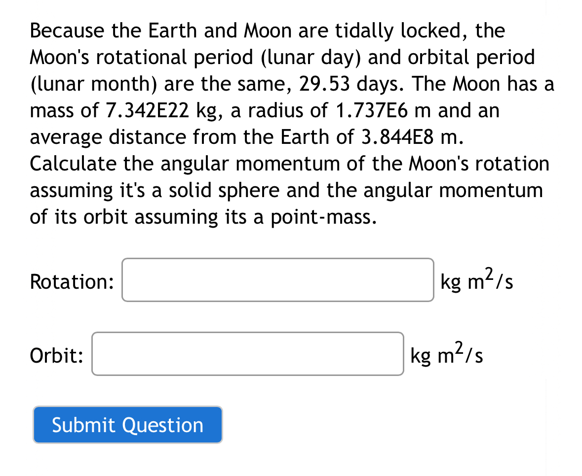 Solved Because the Earth and Moon are tidally locked, the | Chegg.com