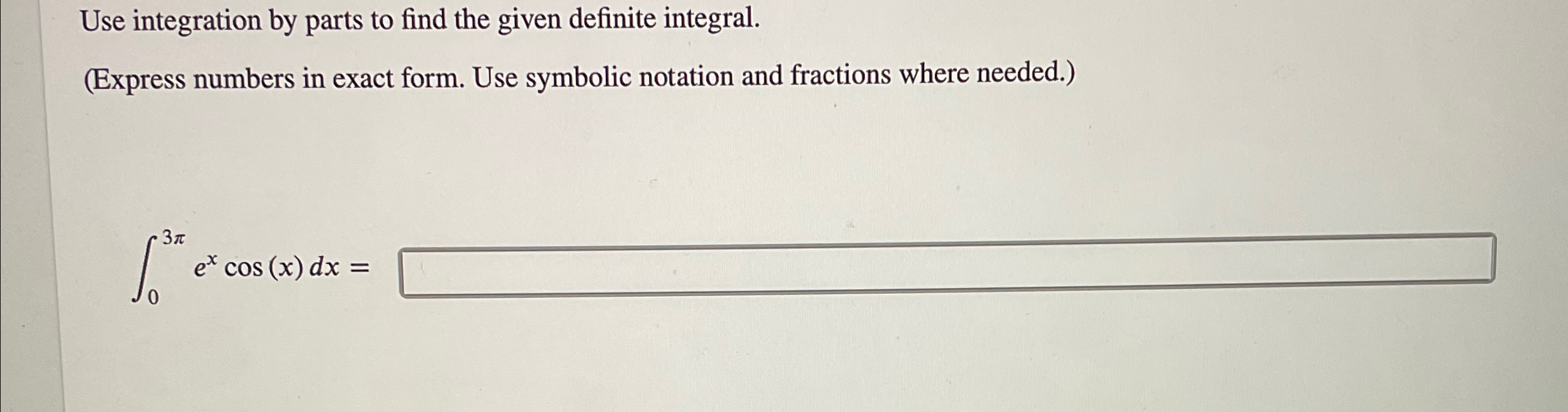 Solved Use integration by parts to find the given definite | Chegg.com