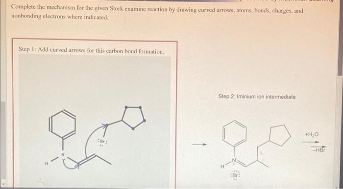 Solved Complete the mechanism for the given Stork enamine | Chegg.com