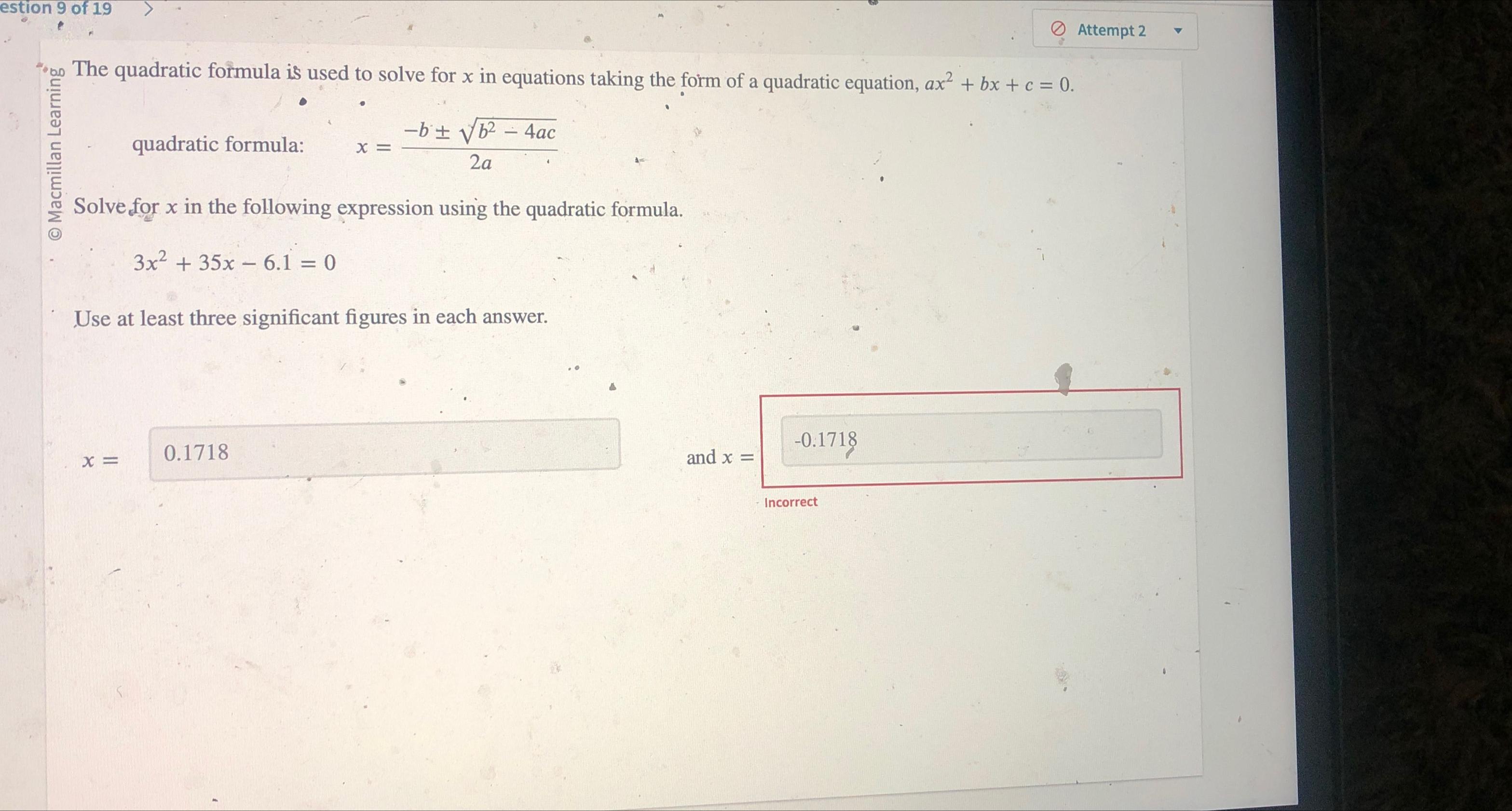 Solved Attempt 2The quadratic formula is used to solve for x | Chegg.com