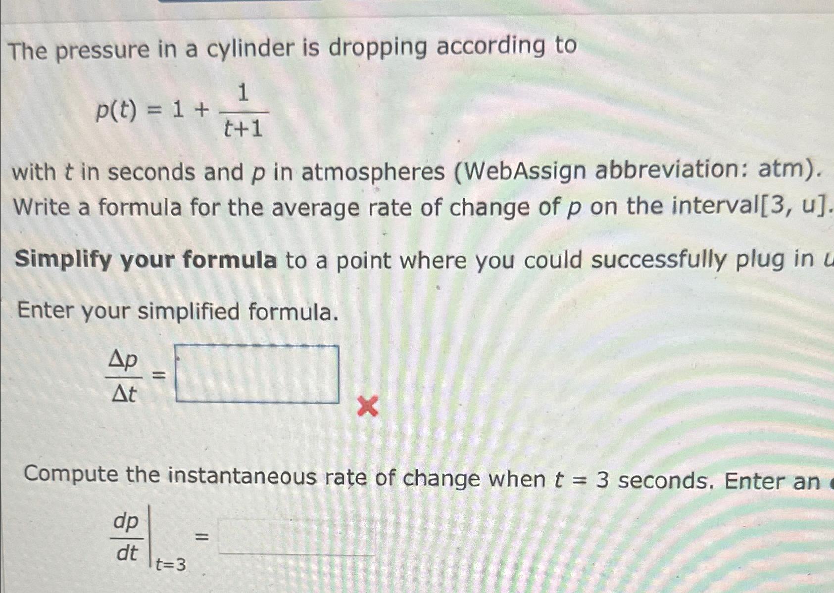 Solved The pressure in a cylinder is dropping according | Chegg.com