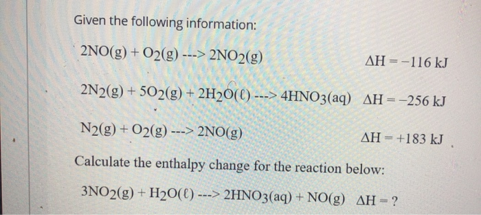 Solved Given the following information: 2NO(g) + O2(g) ---> | Chegg.com
