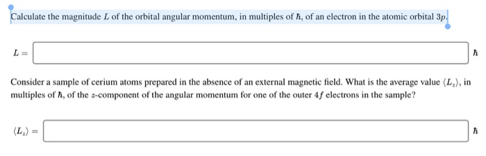 Solved Calculate The Magnitude L Of The Orbital Angular
