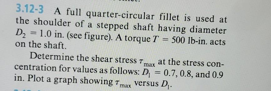 D2 R D T T 3.12-3 A full quarter-circular fillet is | Chegg.com