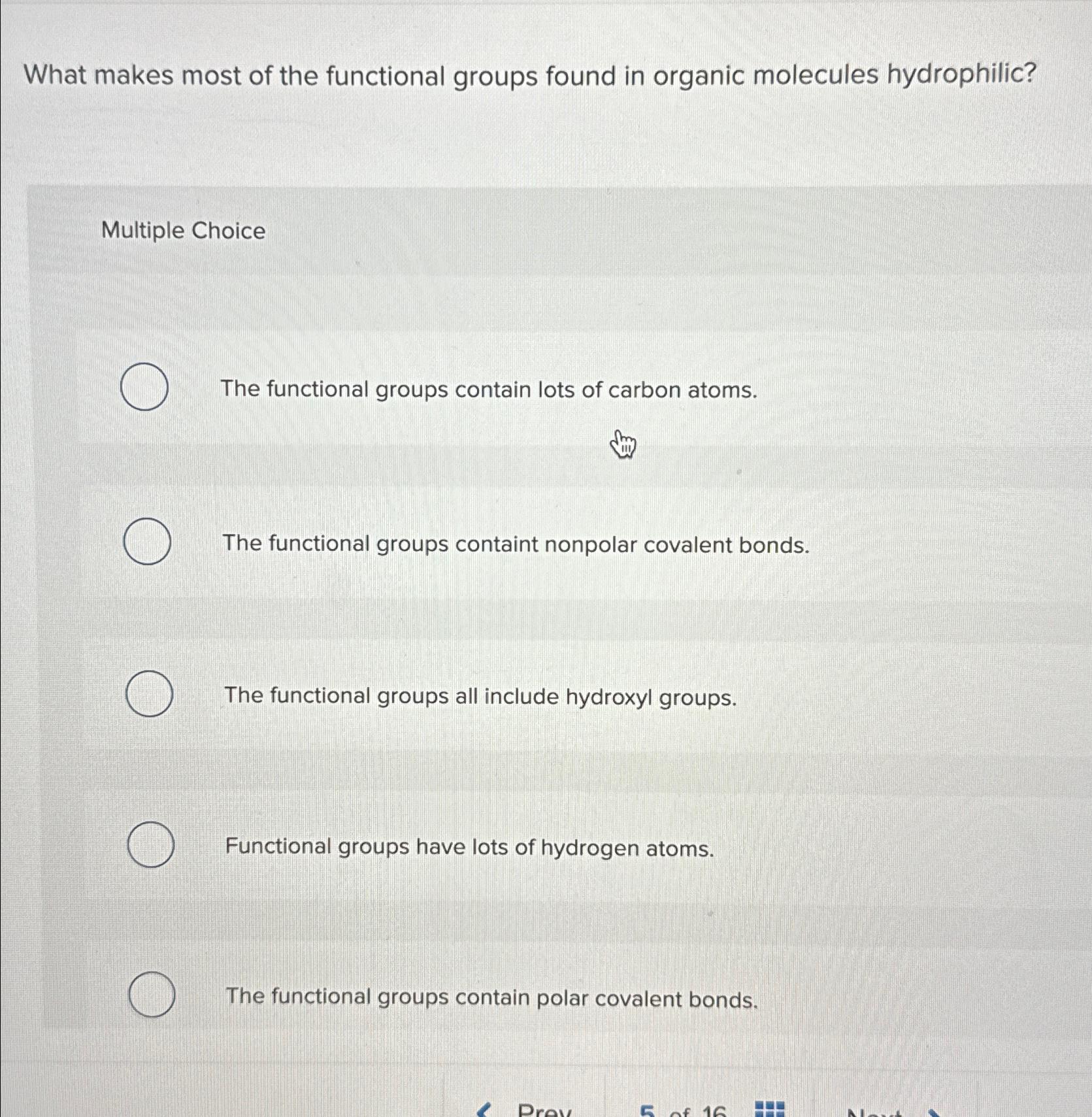 Solved What makes most of the functional groups found in | Chegg.com