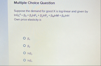 Solved Multiple Choice QuestionSuppose the demand for good X | Chegg.com