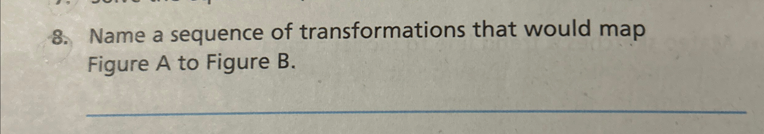 Solved Name a sequence of transformations that would map | Chegg.com