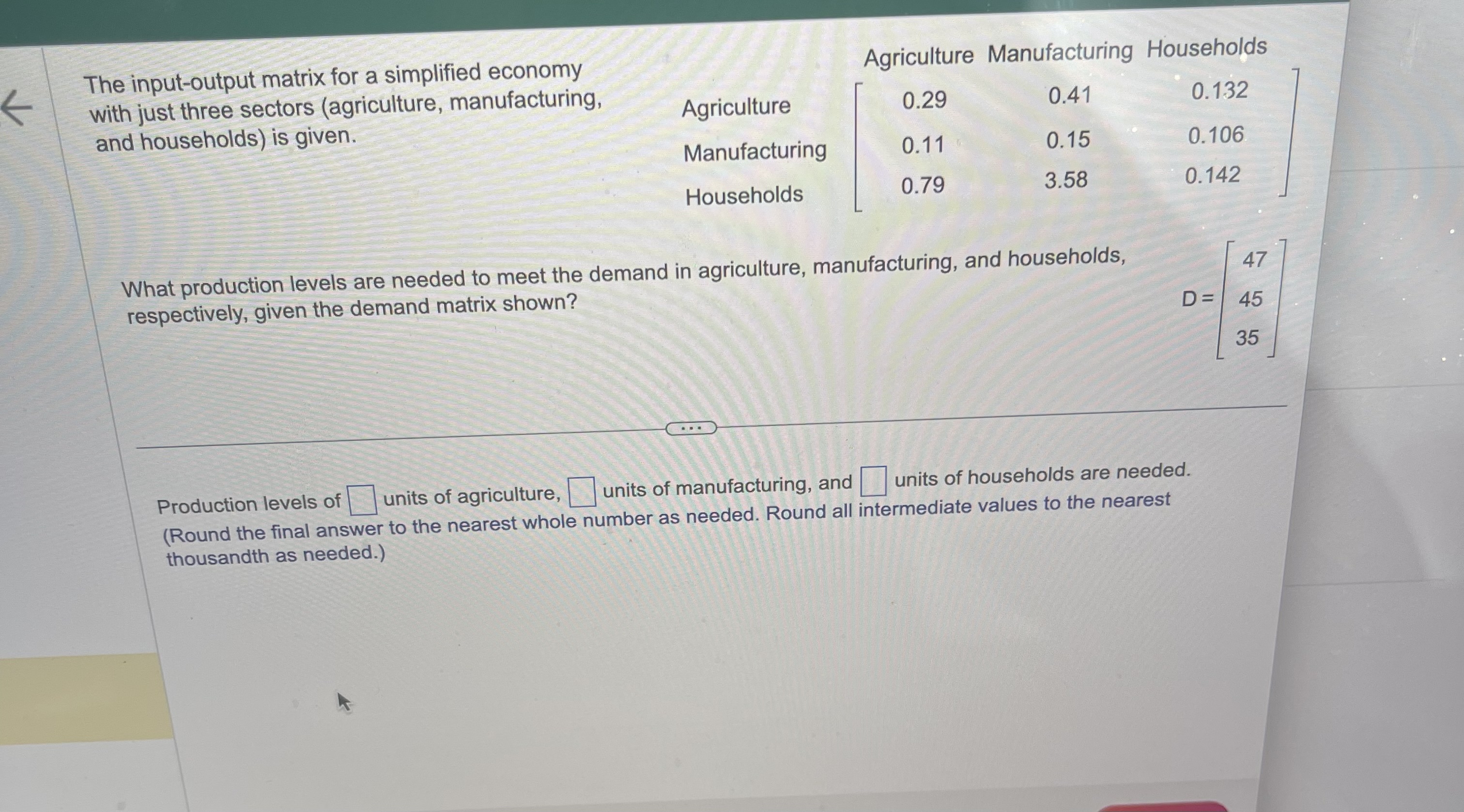 Solved The input-output matrix for a simplified economywith | Chegg.com