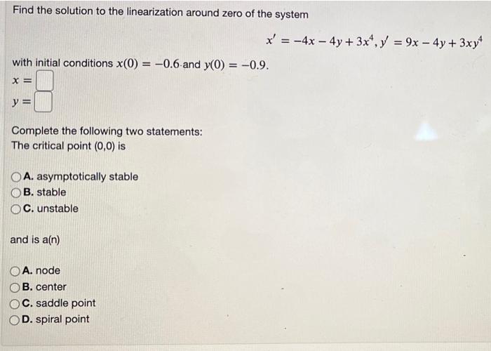Solved Find the solution to the linearization around zero of | Chegg.com