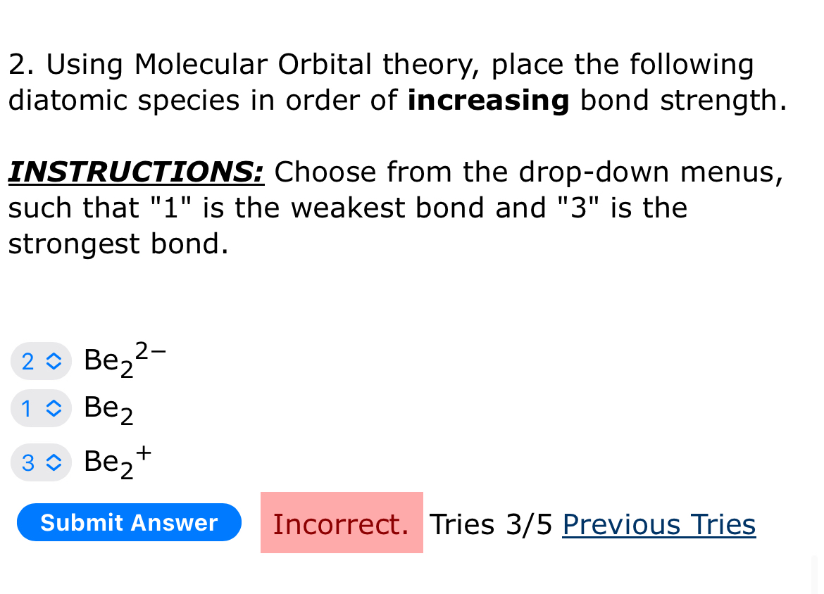 Solved Using Molecular Orbital theory, place the following | Chegg.com