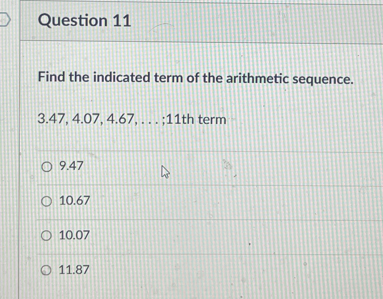 Solved Question 11Find the indicated term of the arithmetic | Chegg.com