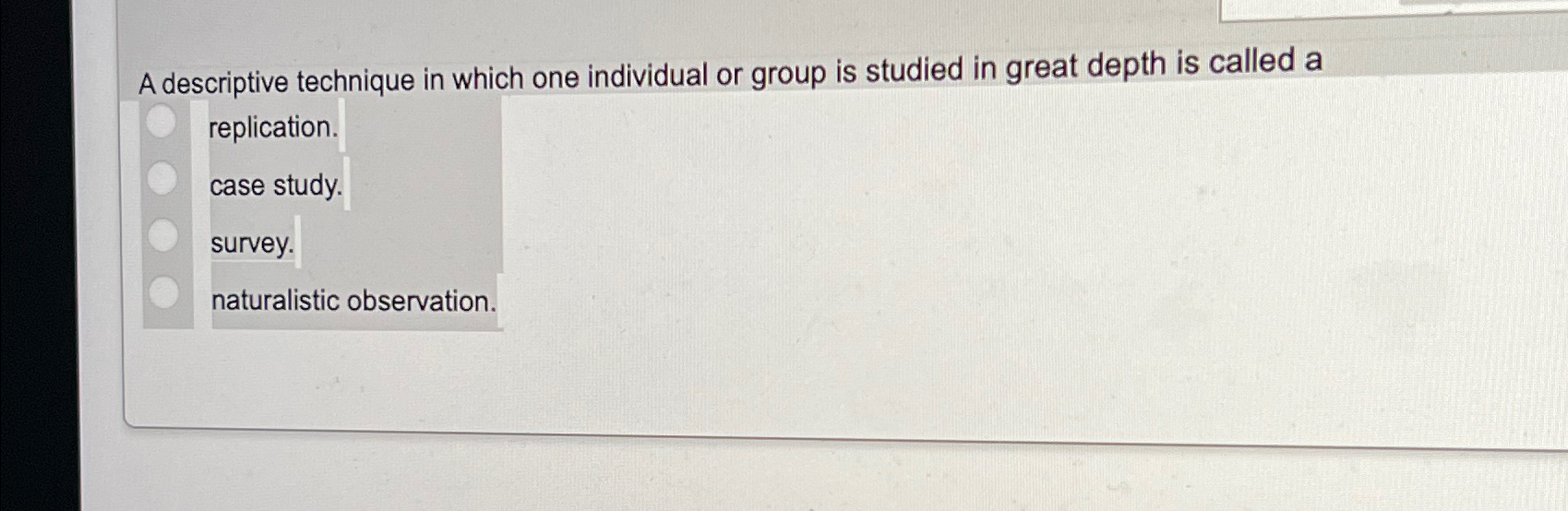 Solved A descriptive technique in which one individual or | Chegg.com