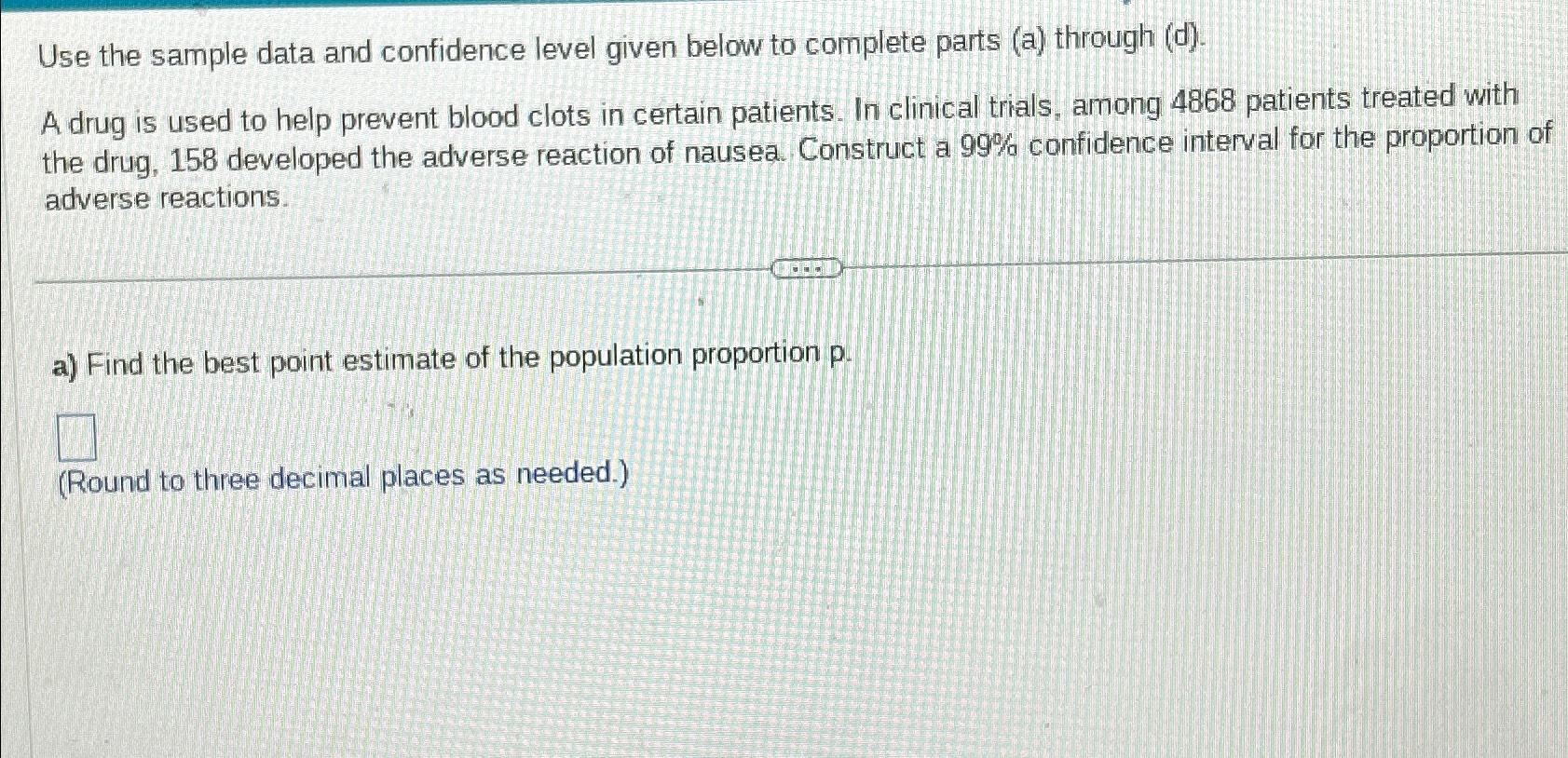 Solved Use the sample data and confidence level given below | Chegg.com