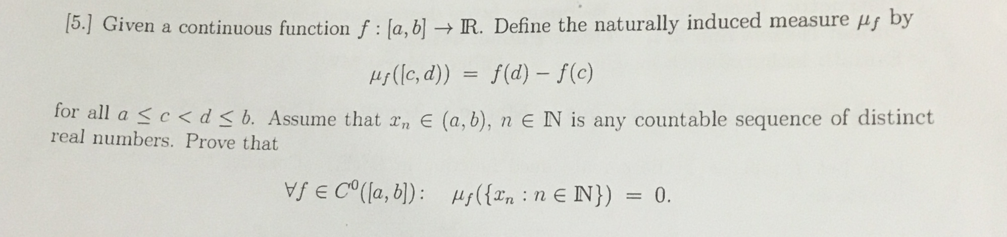 Solved [5.] ﻿Given a continuous function f:[a,b]→R. ﻿Define | Chegg.com