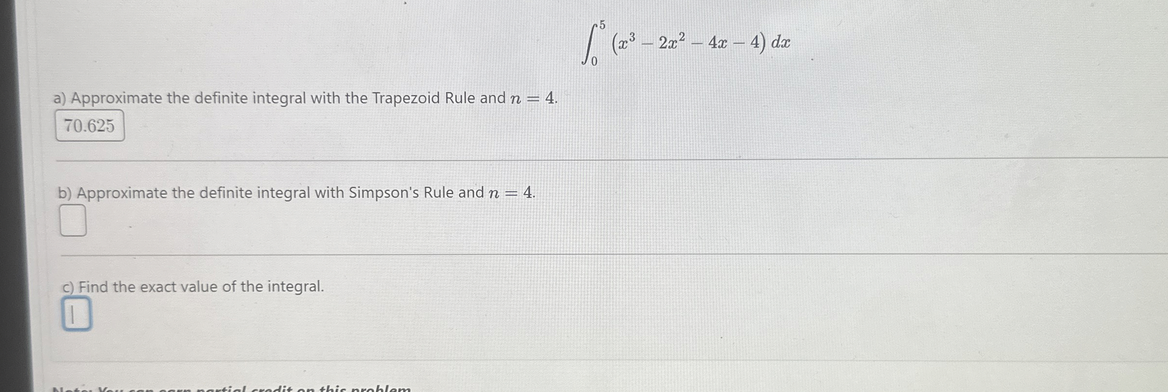 Solved ∫05(x3-2x2-4x-4)dxa) ﻿Approximate the definite | Chegg.com